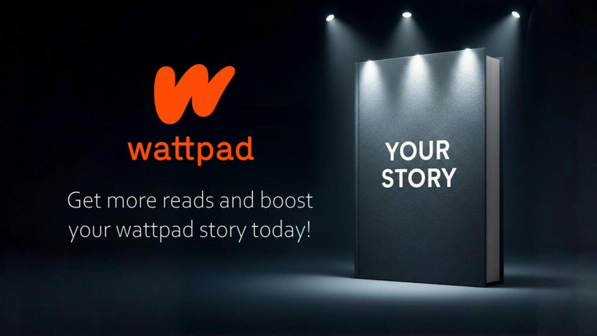 Get More Wattpad Story Reads | Organic Promotion for Writers